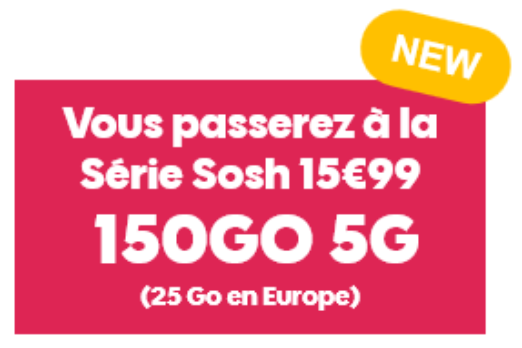 Bonne nouvelle client Sosh 15€99